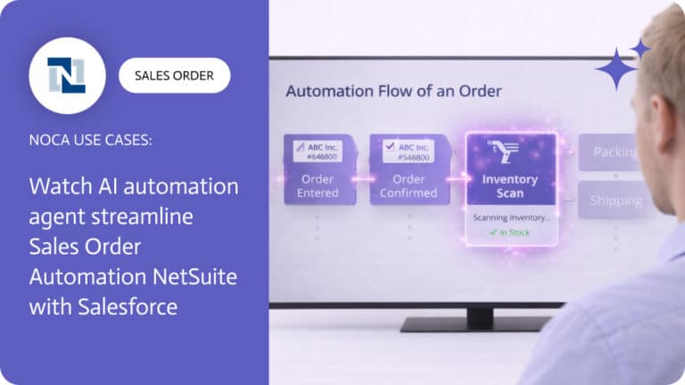 AI agent streamline Sales Order from NetSuite to Salesforce